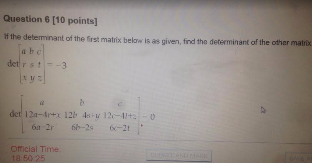 Solved If the determinant of the first matrix below is as | Chegg.com