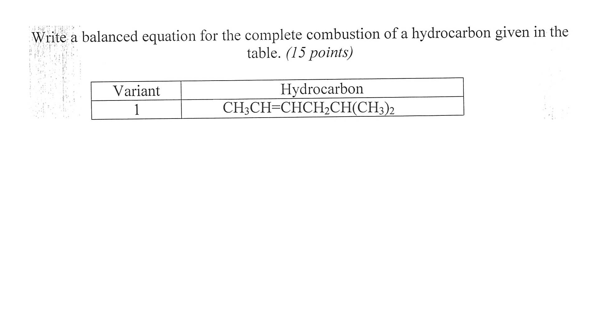 Solved Write A Balanced Equation For The Complete Combustion