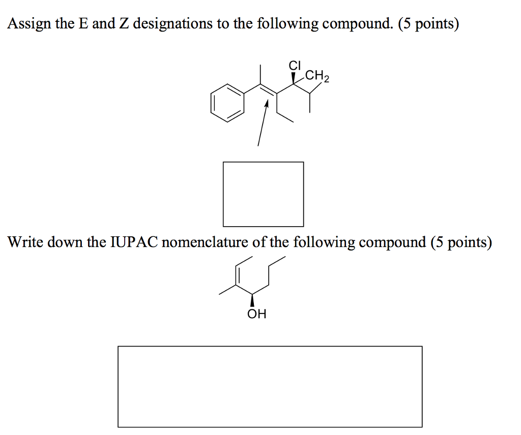 Solved Assign the E and Z designations to the following | Chegg.com