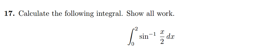 Solved Calculate the following integral. integral_0^2 | Chegg.com