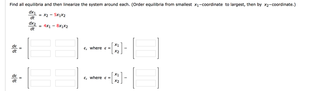 Solved Find all equilibria and then linearize the system | Chegg.com
