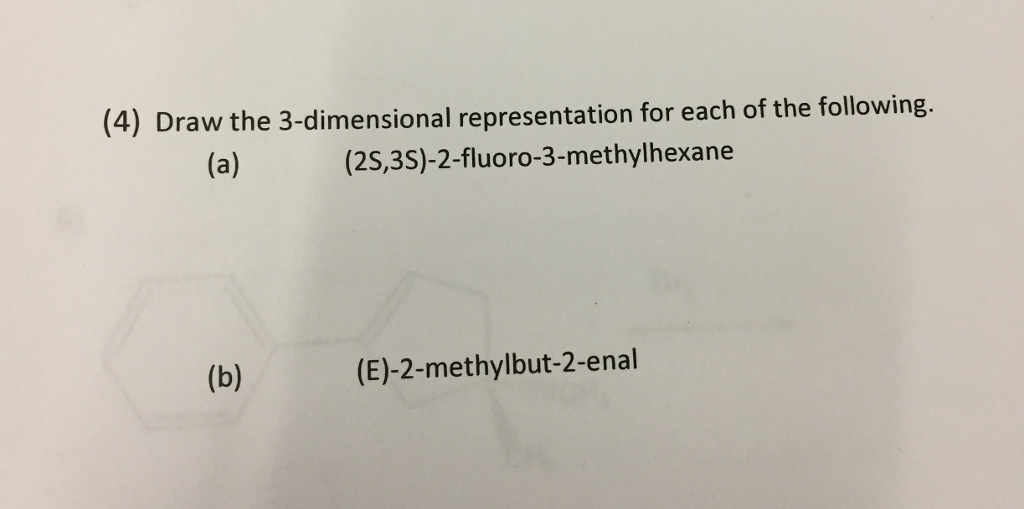 Solved (4) Draw the 3-dimensional representation for each of | Chegg.com