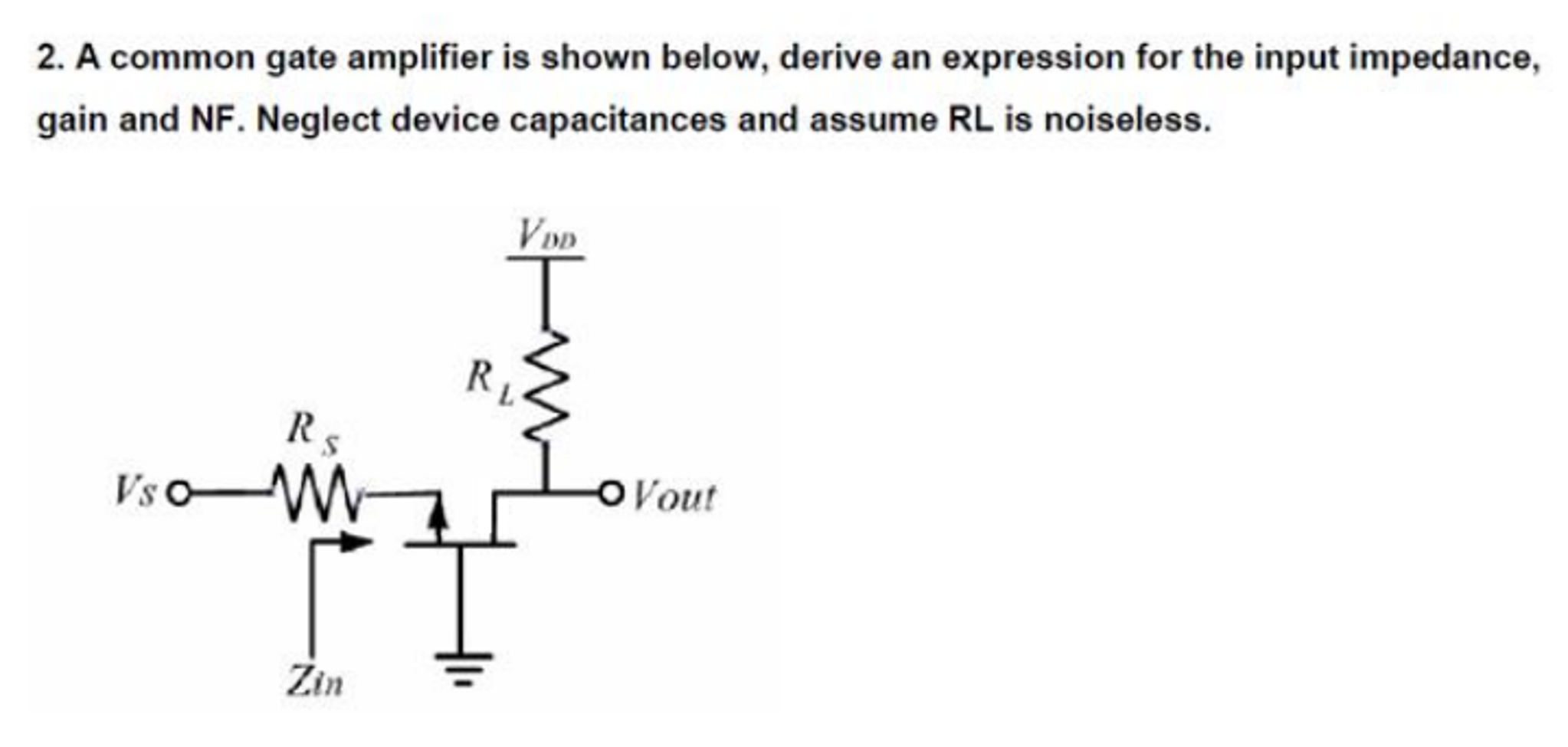 Solved A common gate amplifier is shown below, derive an | Chegg.com