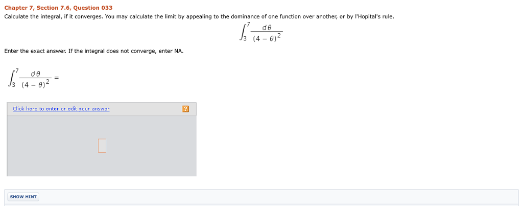 Solved Calculate the integral, if it converges. You may | Chegg.com
