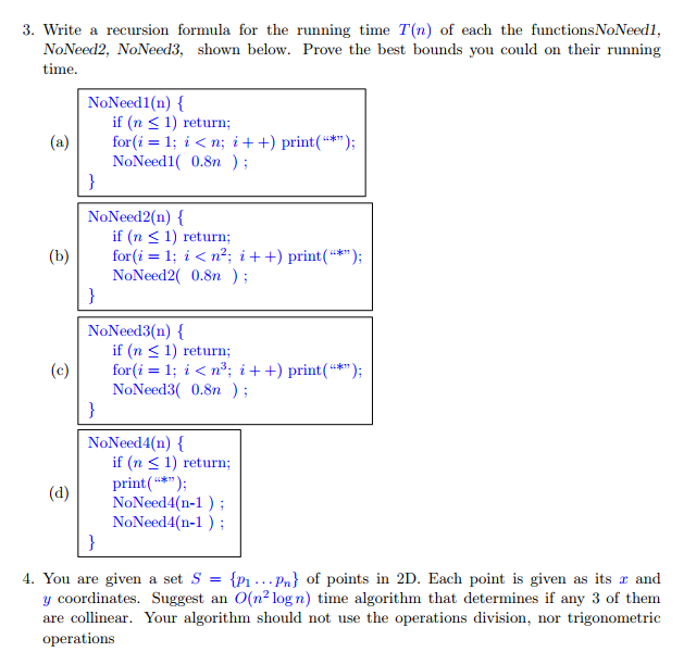 Solved Write a recursion formula for the running time T(n) | Chegg.com