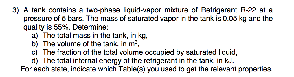 Solved 3) A tank contains a two-phase liquid-vapor mixture | Chegg.com