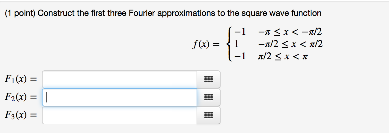 Solved 1 Point Construct The First Three Fourier