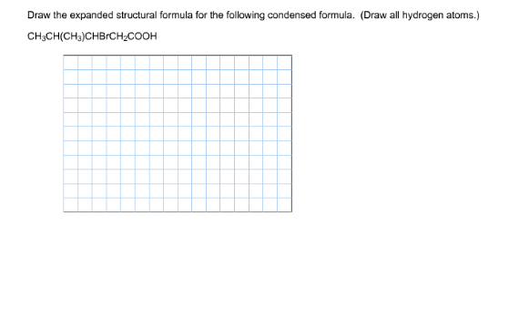 Solved Draw the expanded structural formula for the | Chegg.com