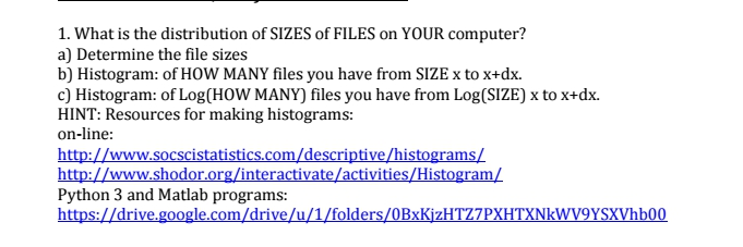 Solved What is the distribution of SIZES of FILES on YOUR | Chegg.com