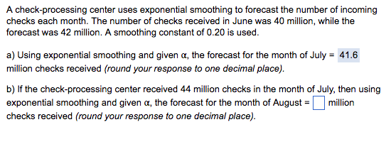 Solved A check-processing center uses exponential smoothing | Chegg.com