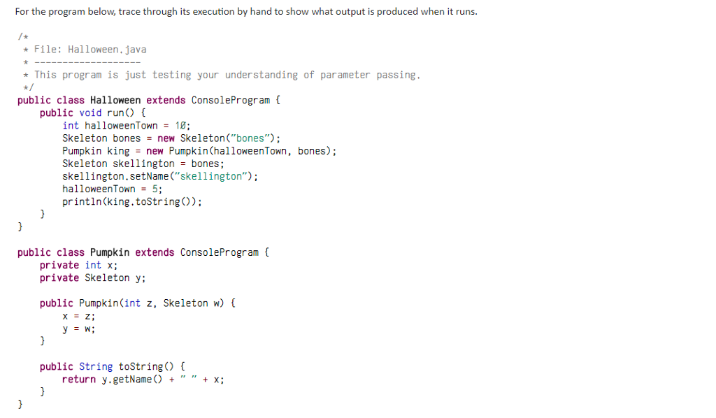 Solved For the program below, trace through its execution by | Chegg.com