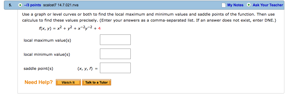 Solved Use a graph or level curves or both to find the local | Chegg.com