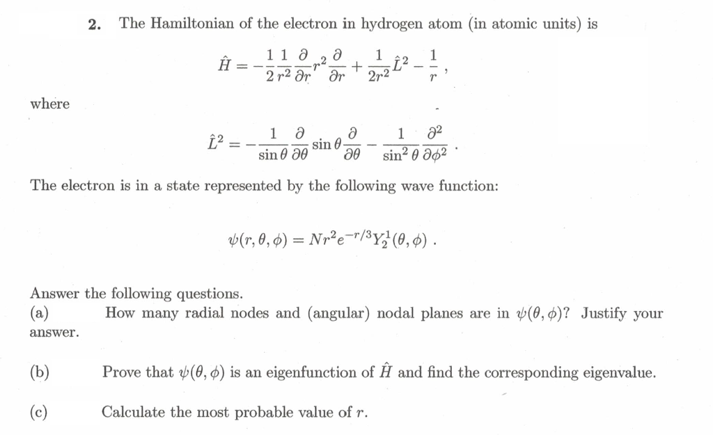 Solved 2. The Hamiltonian of the electron in hydrogen atom | Chegg.com