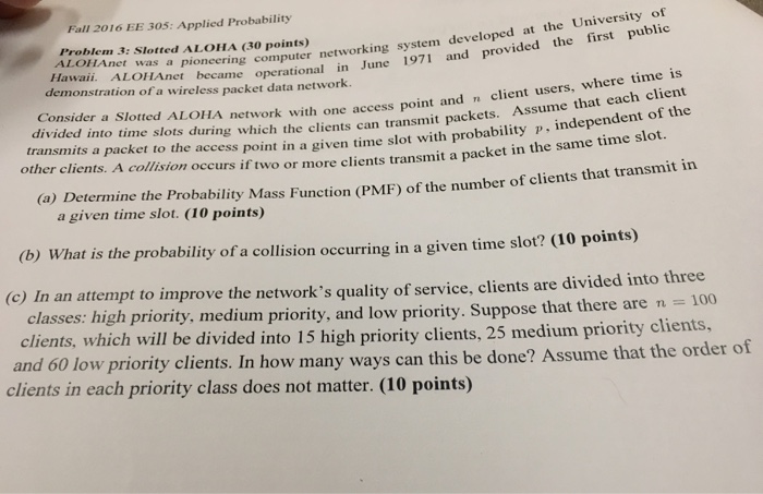 Solved ALOHAnet was a pioneering computer networking system | Chegg.com