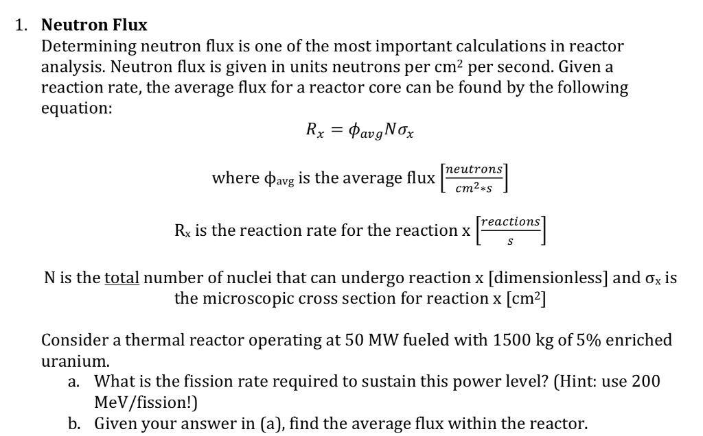Solved 1. Neutron Flux Determining neutron flux is one of | Chegg.com