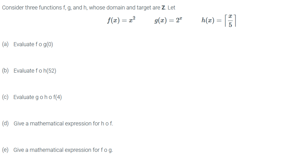 Solved Consider three functions f, g, and h, whose domain | Chegg.com