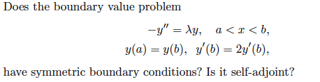 Solved Does the boundary value problem have symmetric | Chegg.com