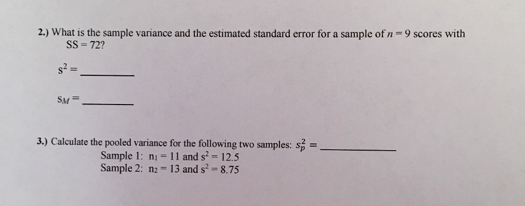Solved What is the sample variance and the estimated | Chegg.com
