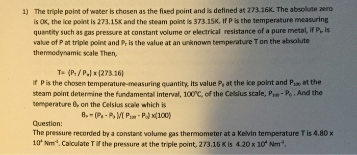 Solved The triple point of water is chosen as the fixed | Chegg.com