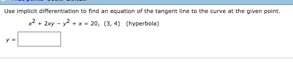 Solved Use implicit differentiation to find an equation of | Chegg.com