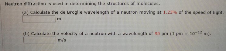 Solved Neutron diffraction is used in determining the | Chegg.com