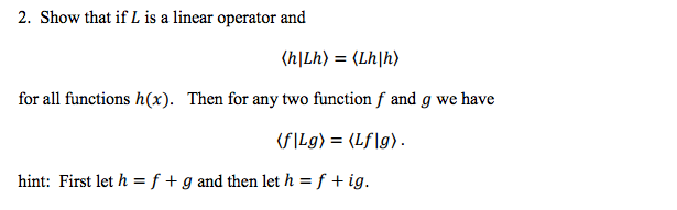 Solved Show that if L is a linear operator and = for all | Chegg.com