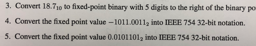 Solved 3. Convert 18.710 to fixed-point binary with 5 digits | Chegg.com