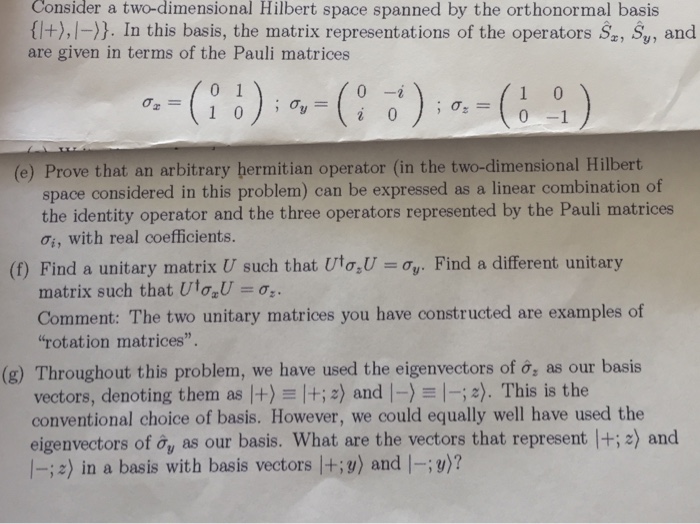 Consider a two-dimensional Hilbert space spanned by | Chegg.com