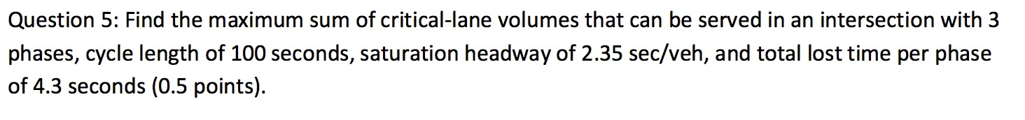 Solved Find the maximum sum of critical-lane volumes that | Chegg.com
