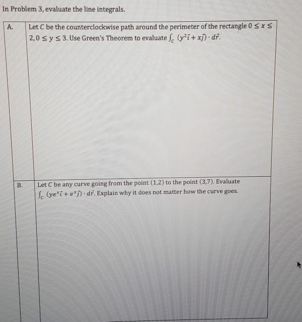Solved In Problem 3, evaluate the line integrals. A. Let C | Chegg.com
