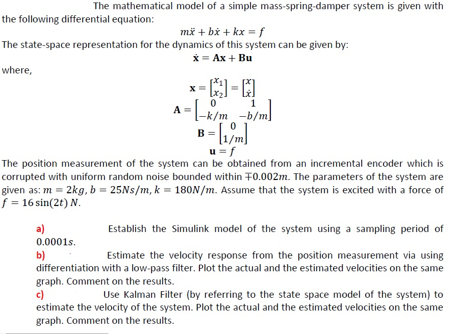 The mathematical model of a simple mass-spring-damper | Chegg.com