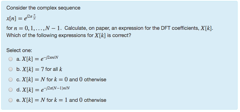 Solved Consider the complex sequence x[n] = e^j 2pi n/N | Chegg.com