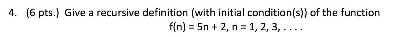 Solved Give A Recursive Definition With Initial 