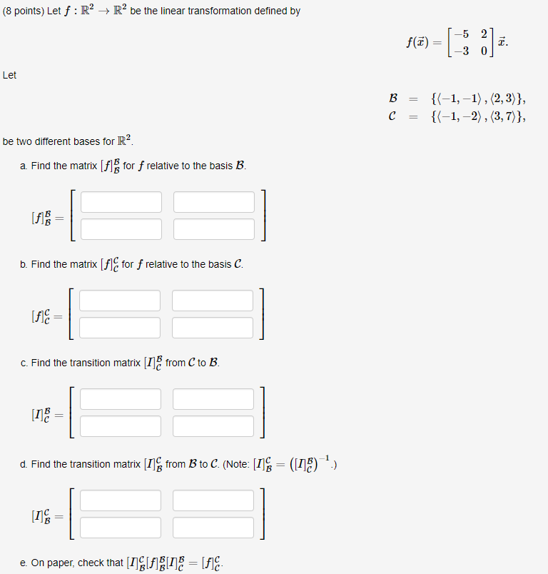 Solved (8 points) Let f : R2 → R2 be the linear | Chegg.com Solved (8 points) Let f : R2 → R2 be the linear | Chegg.com