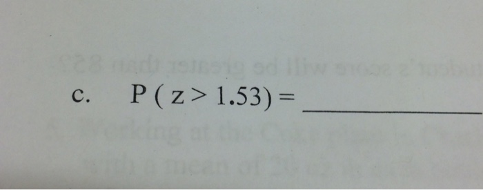 Solved P(z> 1.53) = _______ | Chegg.com