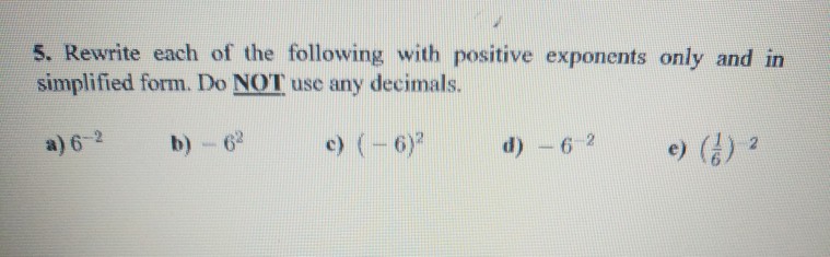 Solved 5. Rewrite each of the following with positive | Chegg.com