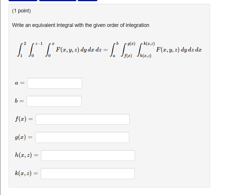 Solved (1 point) Write an equivalent integral with the given | Chegg.com