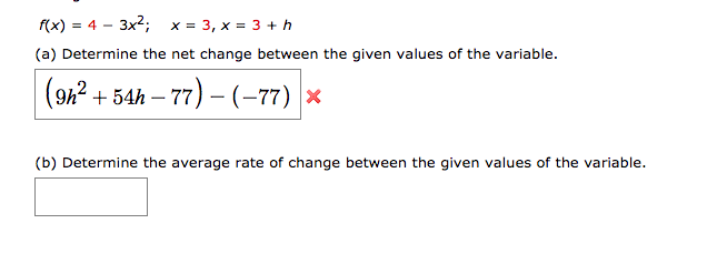 Solved f(x) = 4 - 3x^2; x 3, x = 3 + h (a) Determine the | Chegg.com