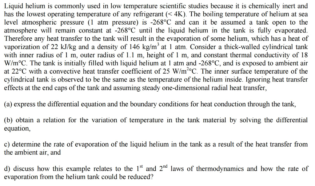 Solved Liquid helium is commonly used in low temperature | Chegg.com