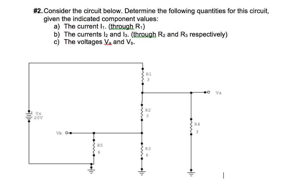 Solved Consider the circuit below. Determine the following | Chegg.com