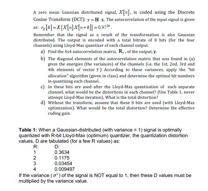 A zero mean Gaussian distributed signal, X[n], is | Chegg.com