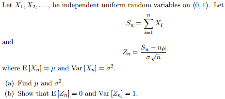 Solved Let X1, X2,, be independent uniform random variables | Chegg.com
