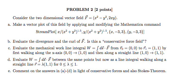 Solved PROBLEM 2 [2 points] Consider the two dimensional | Chegg.com