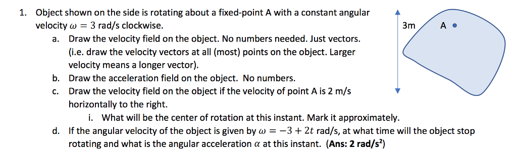 Solved 1. Object shown on the side is rotating about a | Chegg.com