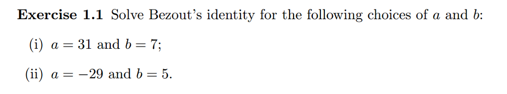 Solved Exercise 1.1 Solve Bezout's identity for the | Chegg.com