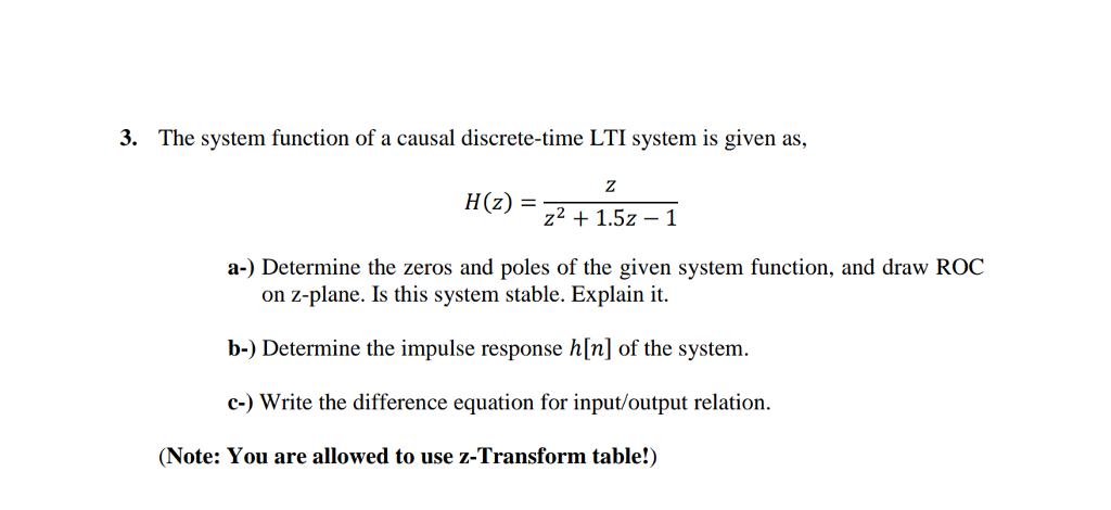 Solved 3. The system function of a causal discrete-time LTI | Chegg.com