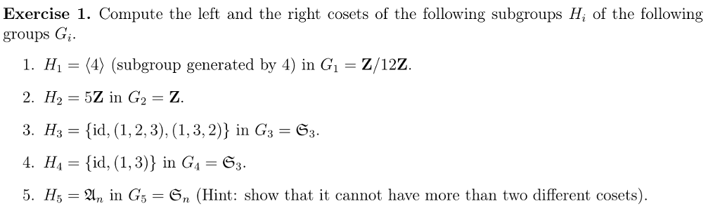 Exercise 1. Compute the left and the right cosets of | Chegg.com