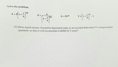 Solved Solve the problem A = p(1 + r/n]^nt P = A/[1 + | Chegg.com