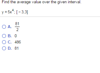 Solved Find the average value over the given interval. y = | Chegg.com