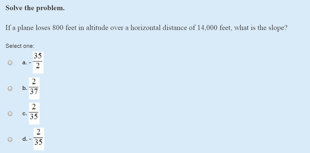 Solved Solve the problem. If a plane loses 800 feet in | Chegg.com